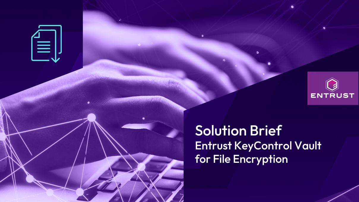 Entrust KeyControl Vault for File Encryption